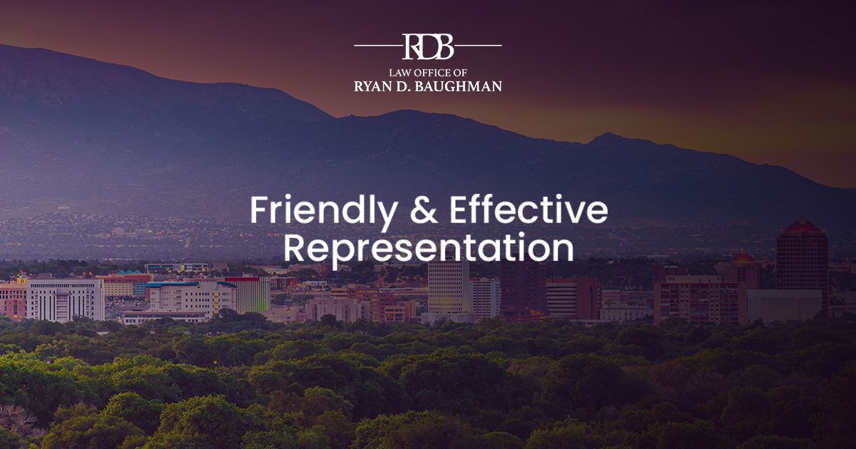 Albuquerque Attorney | Law Office of Ryan D. Baughman